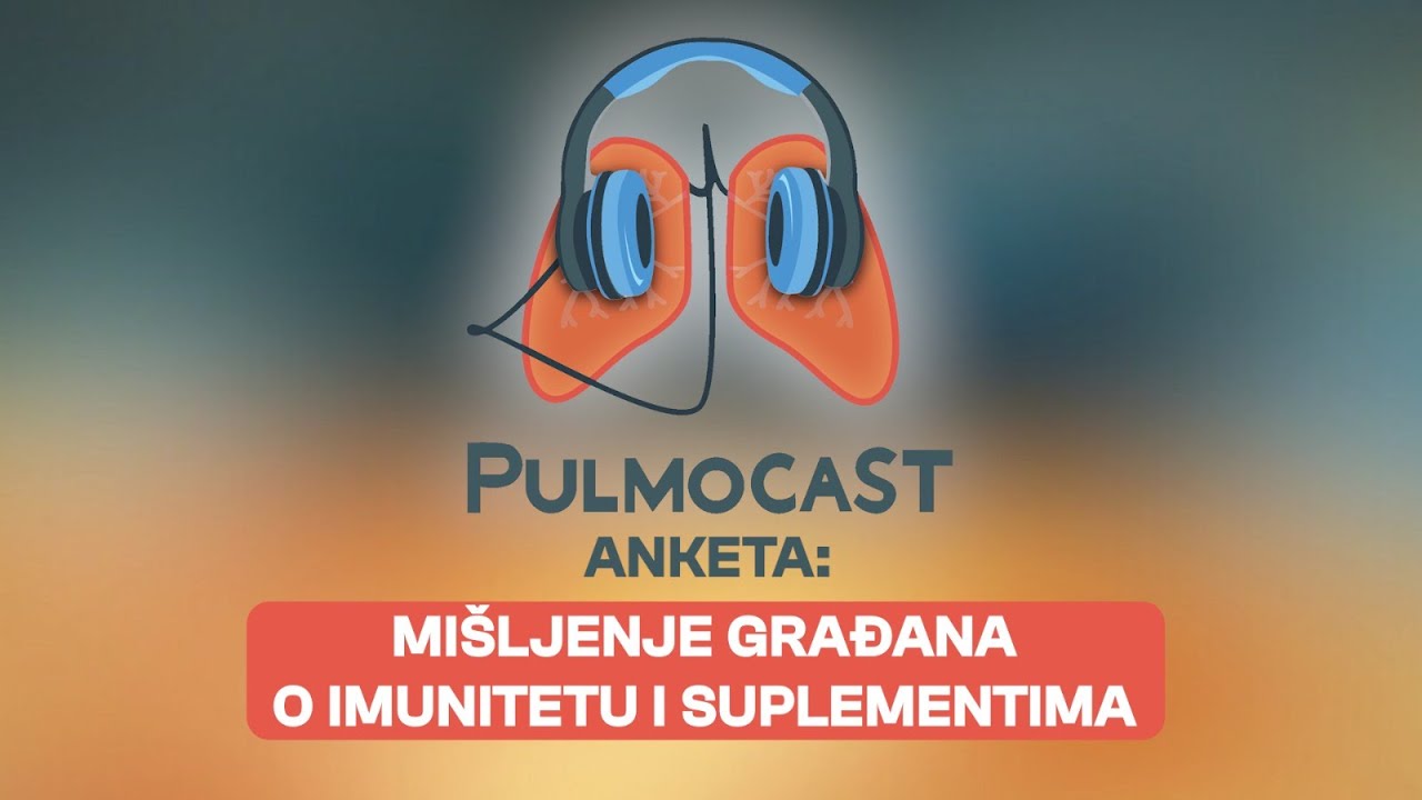 PULMOCAST ANKETA: Mišljenje građana o imunitetu i suplementima - YouTube