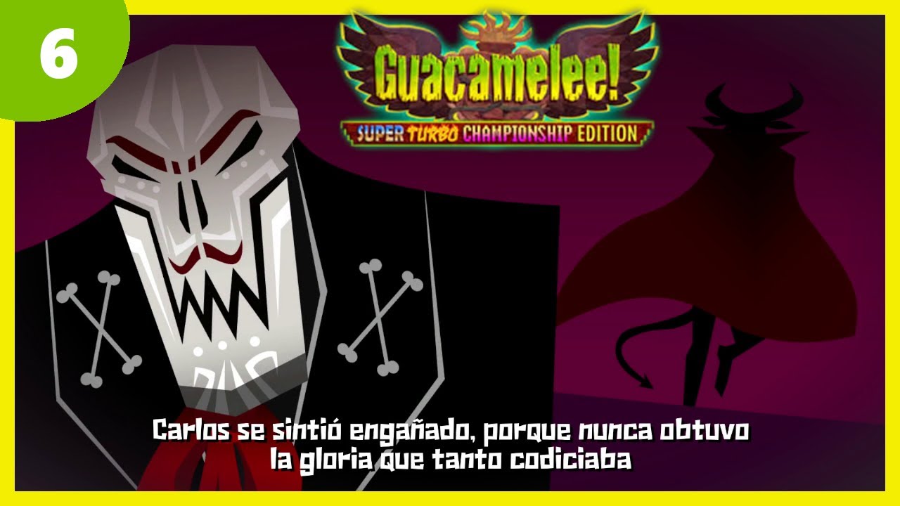 DESCUBRIMOS LA HISTORIA DE CARLOS CALACA! // Guacamelee STCE Episodio ...