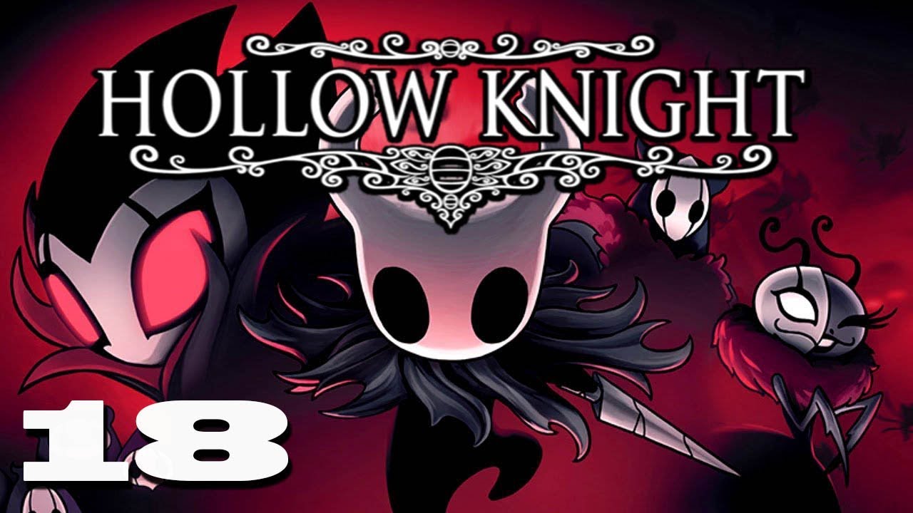 LA MARCA DEL REY - Hollow Knight 1.3 - EP 18 - YouTube