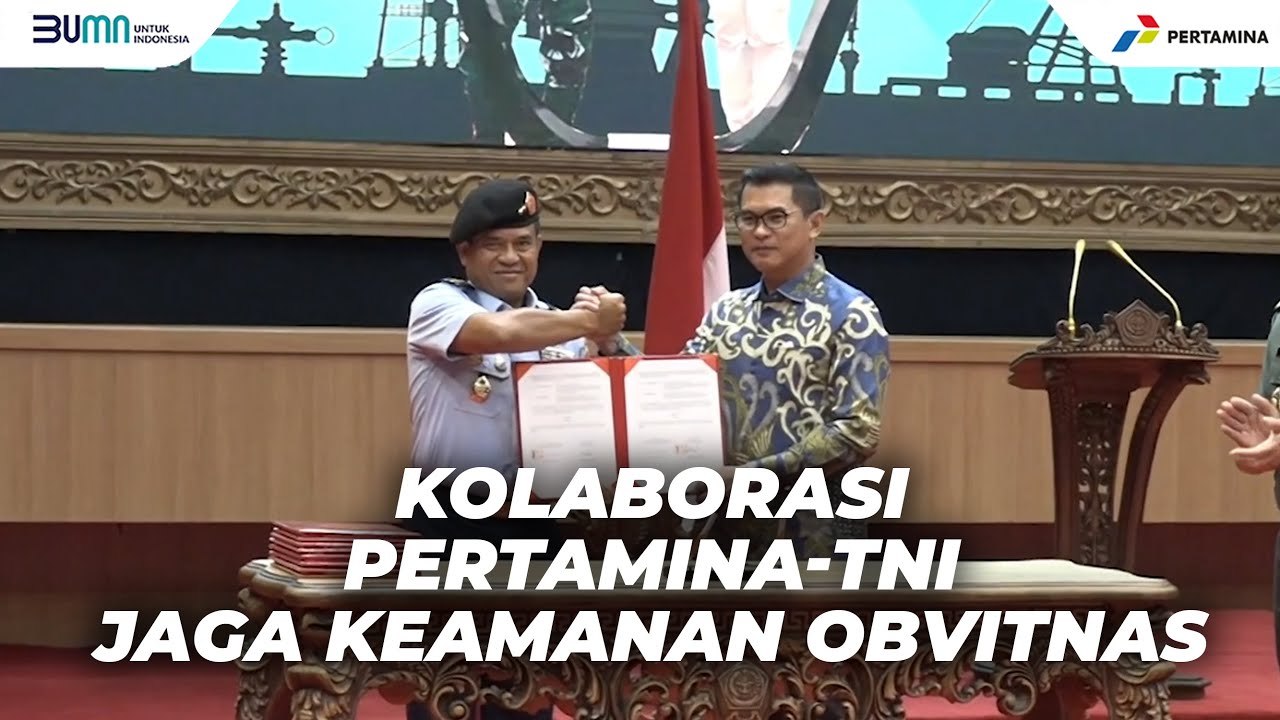 MoU Pertamina dan TNI tentang pengamanan Obvitnas - YouTube