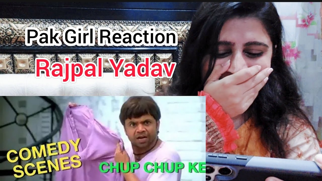 Pak Girl React to Comedy clip CHUP CHUP KE Rajpal Yadav Comedy Scene ...