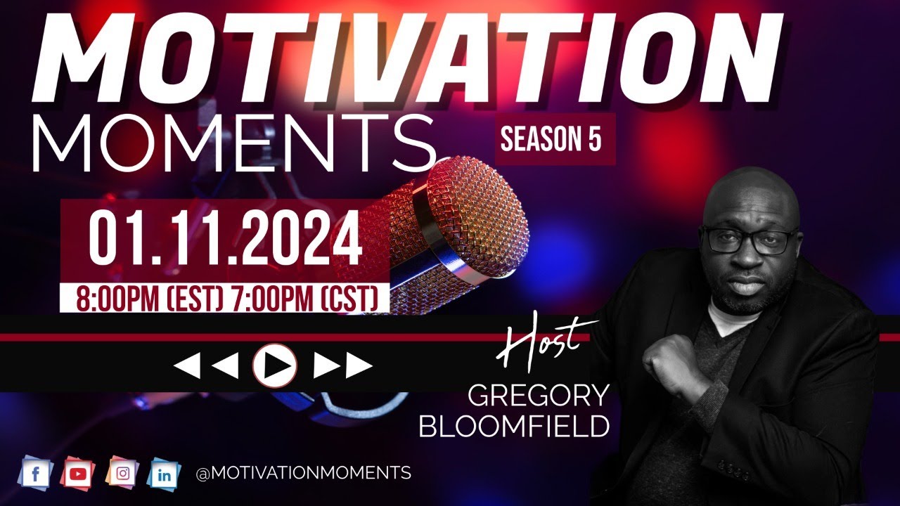 Motivation Moments with Gregory L Bloomfield - YouTube