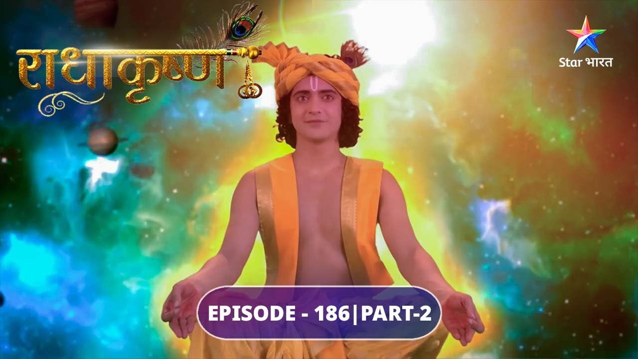 RadhaKrishn | RadhaKrishn huye ekaakaar | EPISODE-186 Part 2 ...