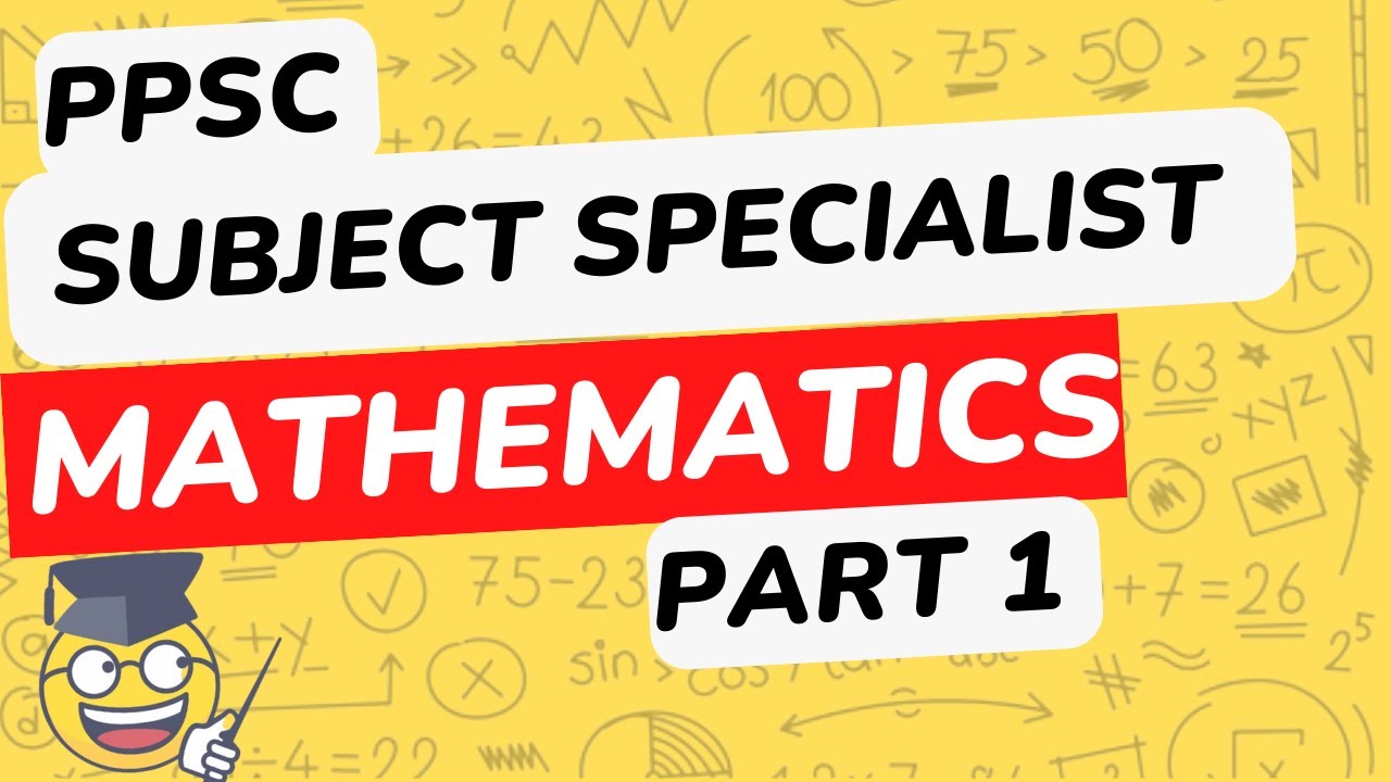 Subject Specialist Mathematics PPSC Past paper Part 1 | SS Math past Papers | #subjectspecialist ...