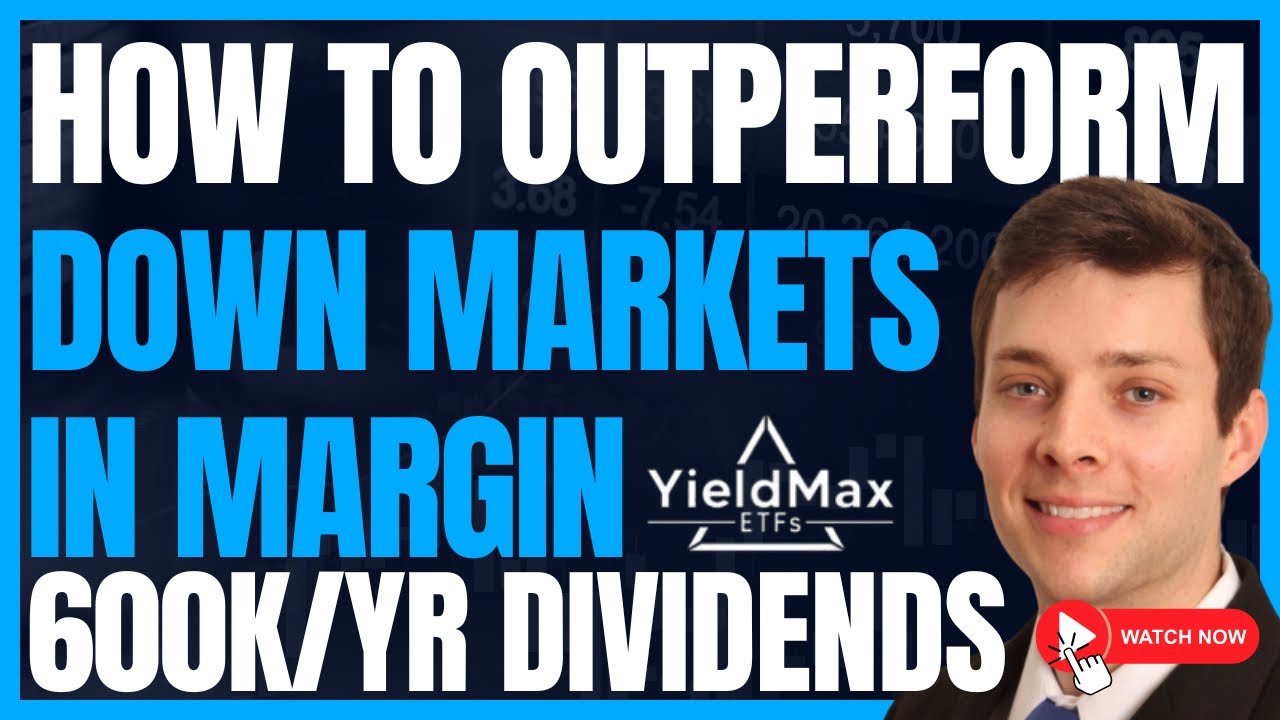 5 Ways To Outperform On Down Days With Yieldmax When Using Heavy Margin ...
