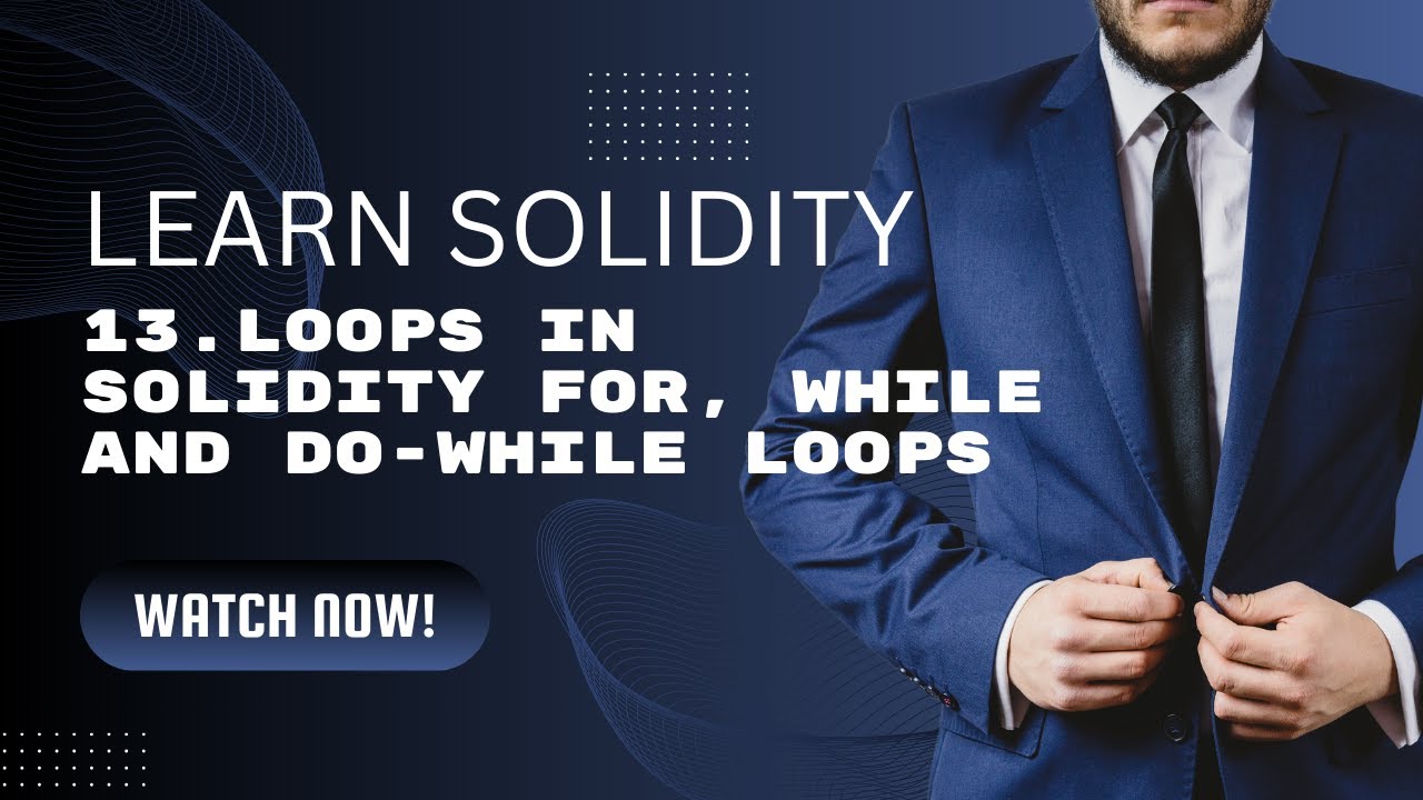 Solidity Tutorial 13 Loops In Solidity For While And Do While Loops 6450