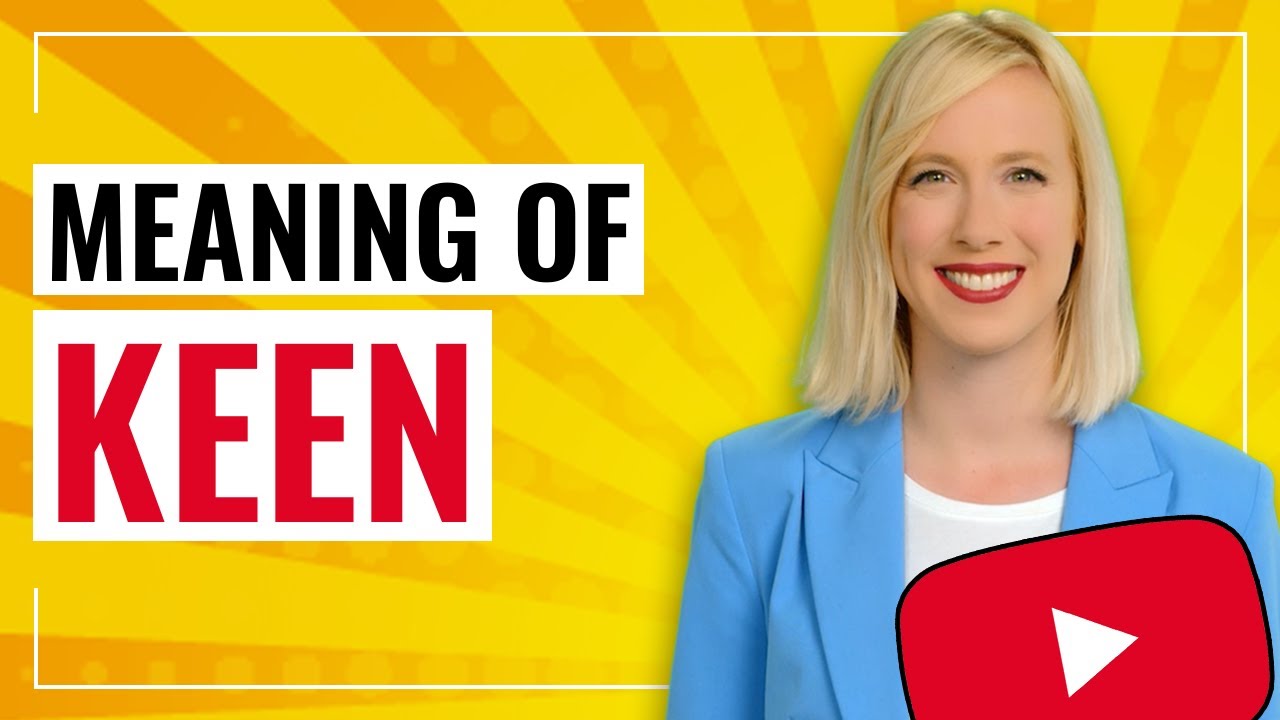 KEEN Explanation and Usage Examples - YouTube