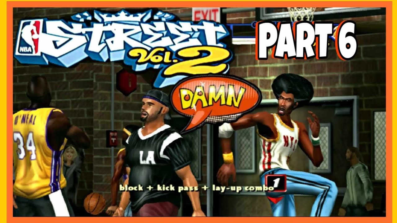 NBA STREET VOL. 2 | WALKTHROUGH PART 6 | ON FIRE!!! 🔥 - YouTube
