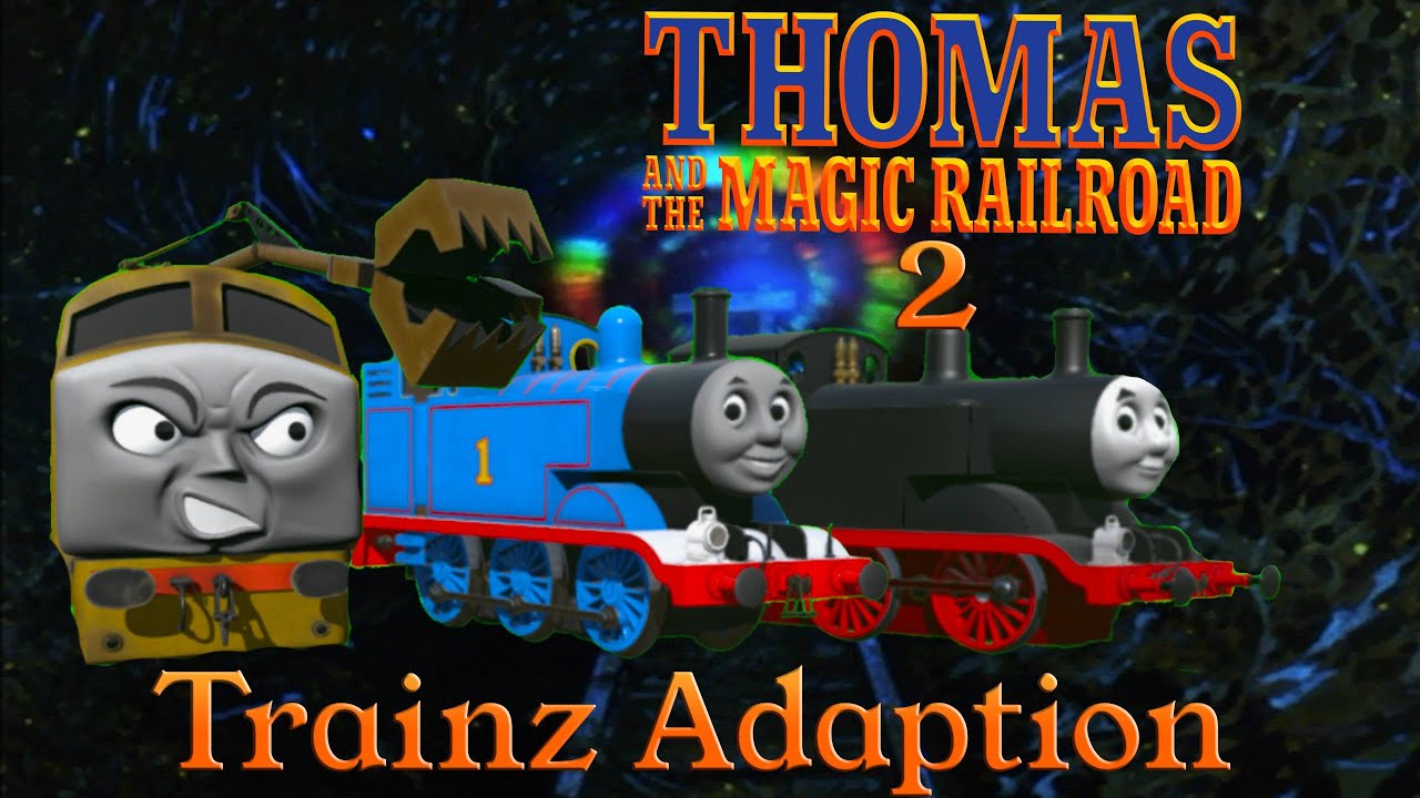 Thomas and the Magic Railroad 2 Trainz Adaption Trailer - YouTube