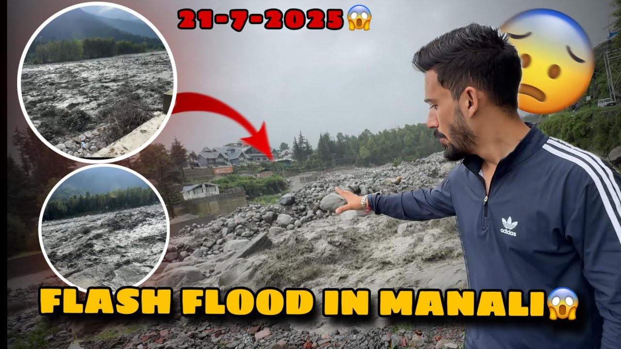 It Happened Again! Manali Flash-Flood 2025 | Raw Footage 😱 - YouTube