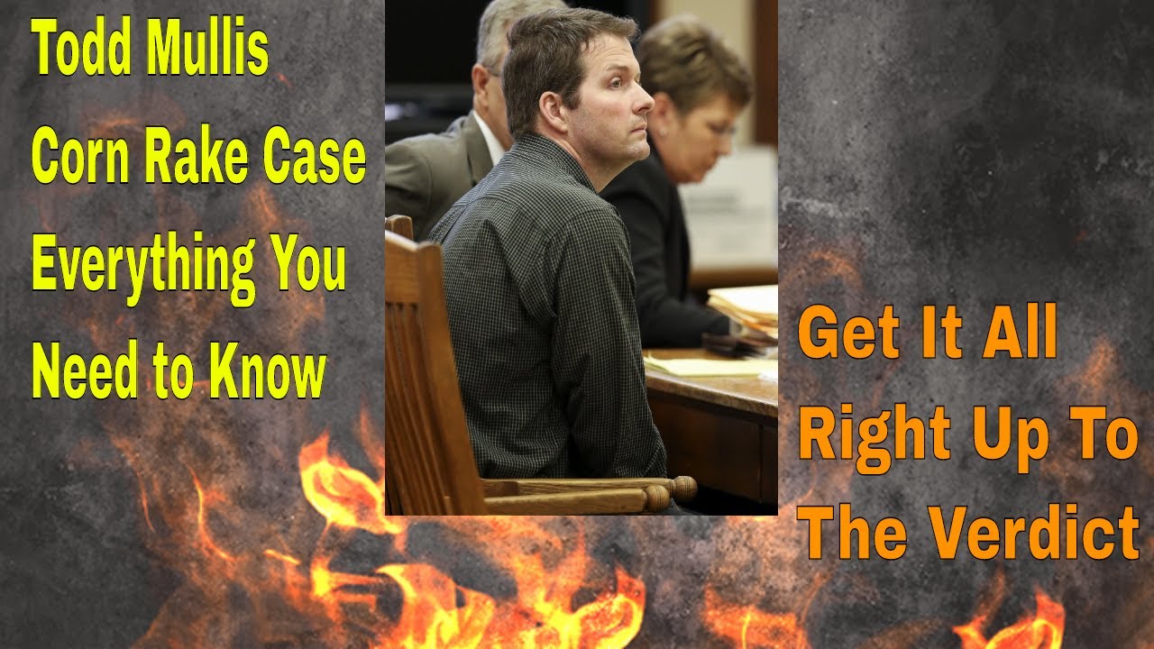 Todd Mullis Case - A Review of What You Need To Know - YouTube