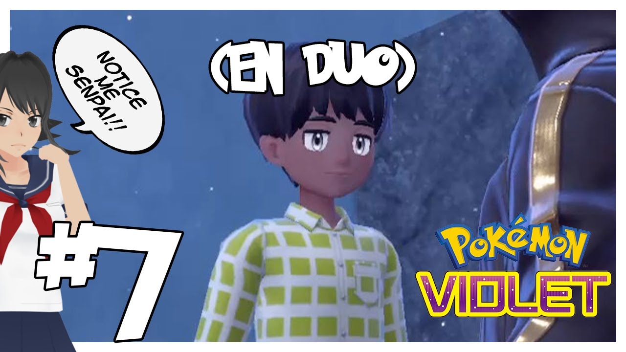 NOTICE ME SENPAI !! - Pokémon Violet avec Lowla #7 - YouTube