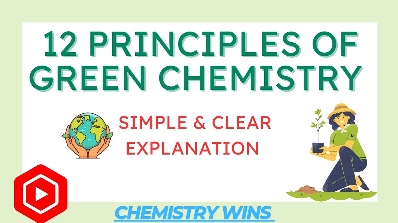THE 12 PRINCIPLES OF GREEN CHEMISTRY @sadhanadhananjaya CHEMISTRY WINS ...