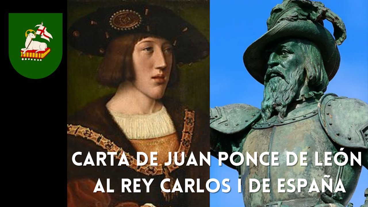 Carta de Juan Ponce de León al Rey Carlos I de España previo a su 2do ...