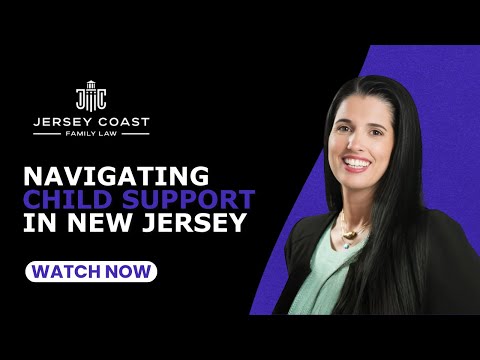 Understanding Child Support and Modifications in New Jersey
