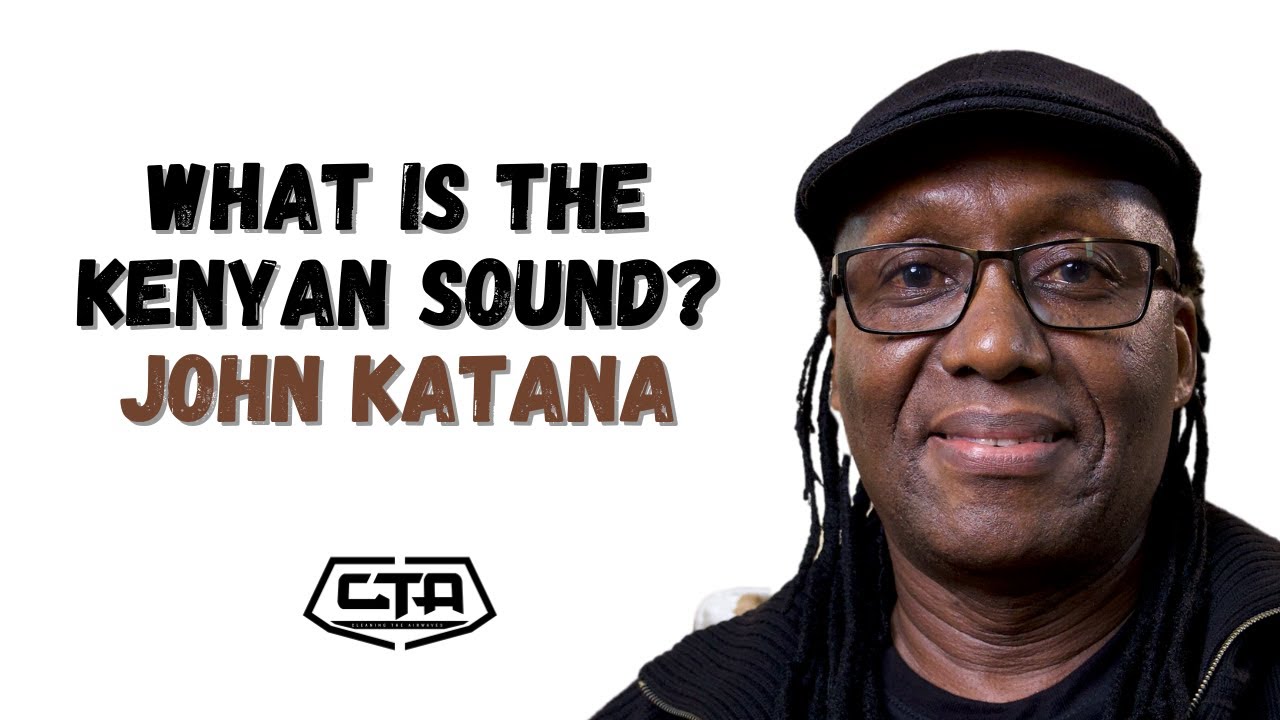 1510. What Is The Kenyan Sound? - John Katana (@THEMMUSHROOMS) # ...