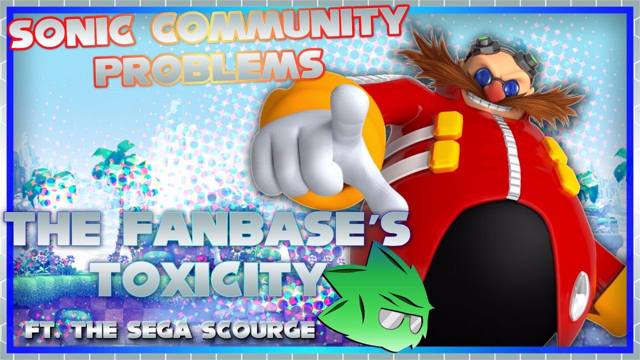 Sonic Community Problems | We are TOXIC!| Episode 2 | Ft. The Sega ...