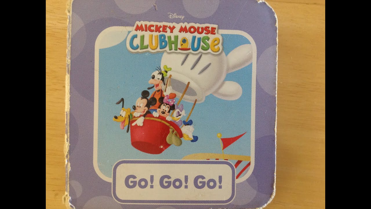 Walt Disney's: Mickey Mouse ClubHouse "Go! Go! Go!" Read Aloud - YouTube