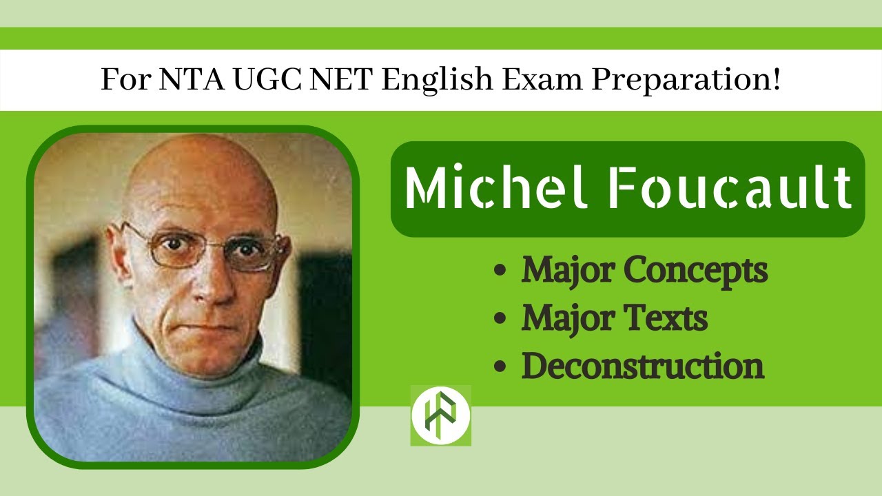 Michel Foucault Major Contributions to Literary Theory I Power and ...