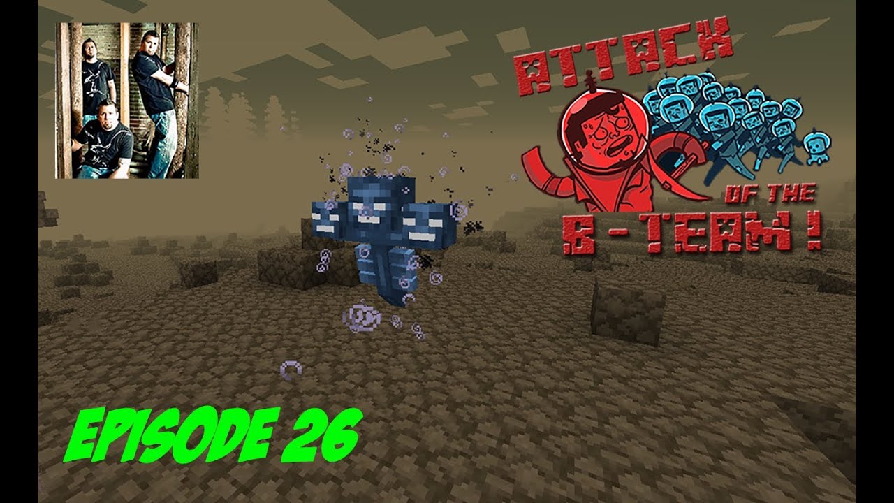 Wither Fight : Attack Of The B-Team : Minecraft EP. 26 - YouTube