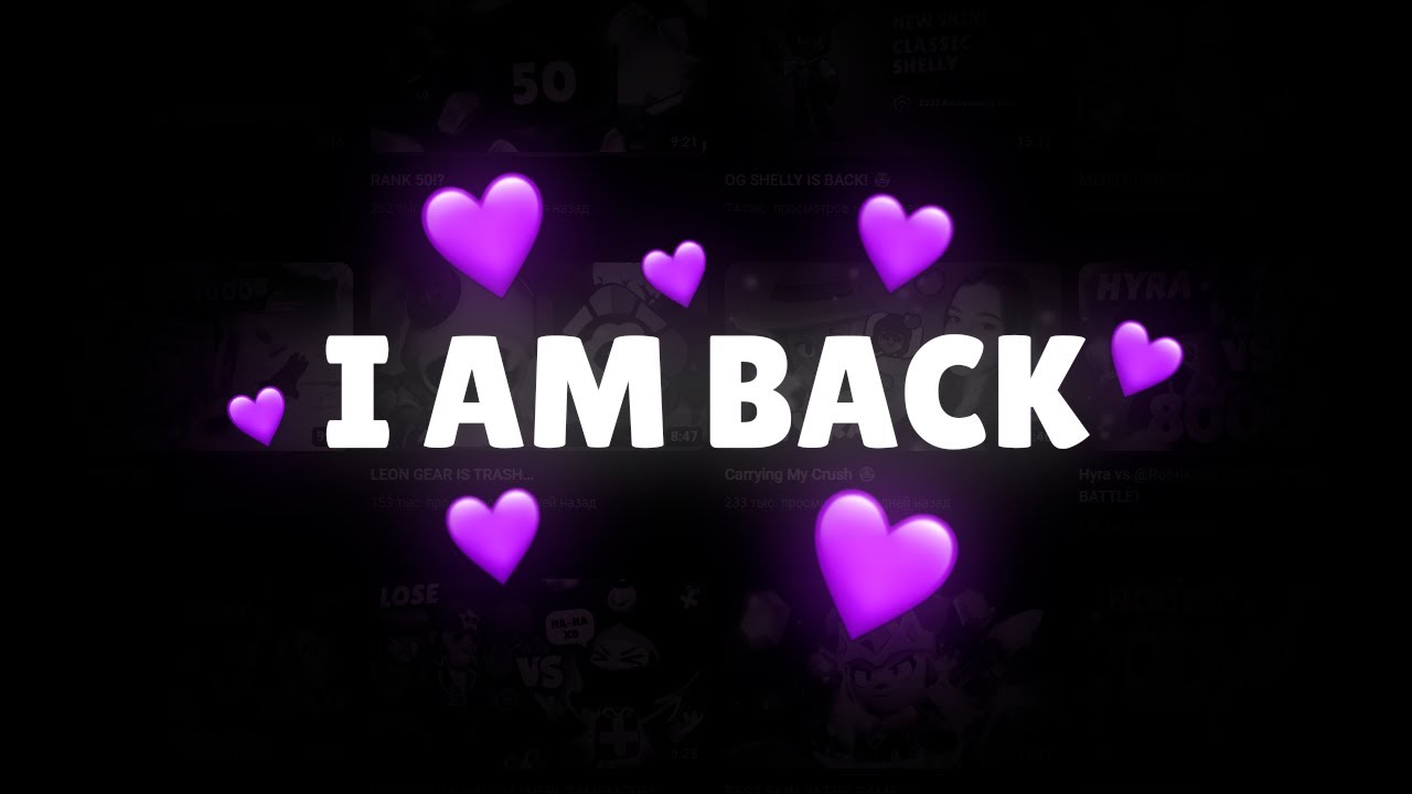I AM BACK! - YouTube