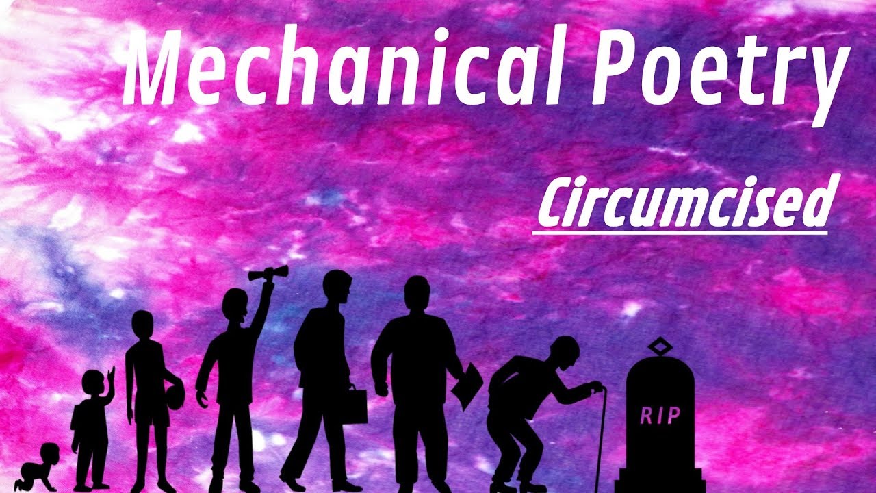 Mechanical Poetry - Circumcised - YouTube