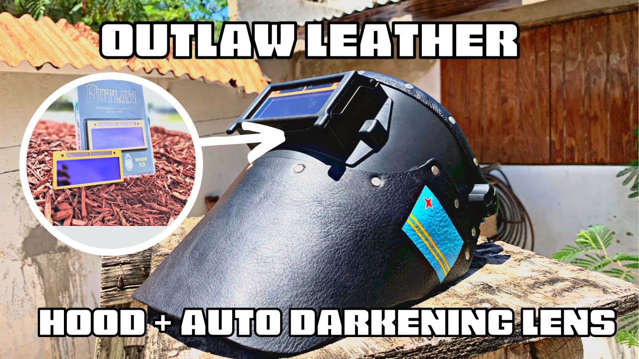 OUTLAW LEATHER WELDING HOOD & AUTO DARKENING LENS | unboxing & first ...