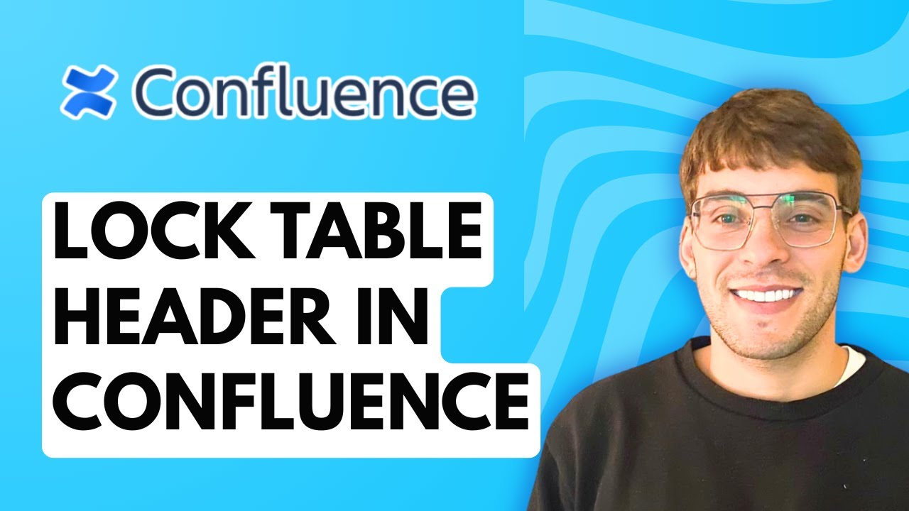 How to Lock Table Header in Confluence [2026 Full Guide] - YouTube