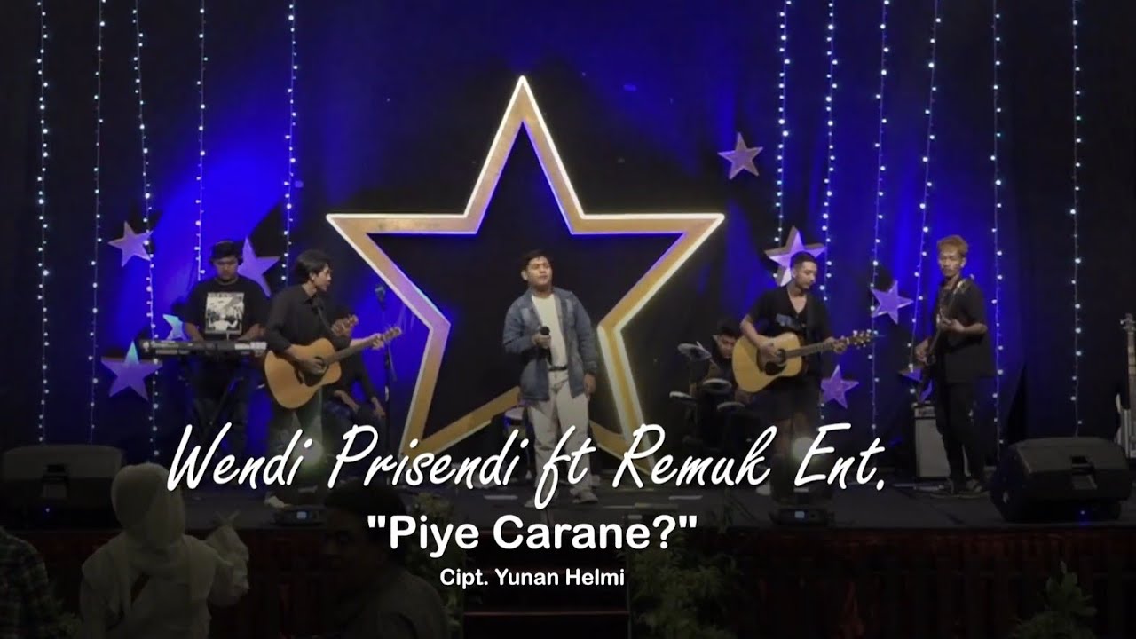 Piye Carane?-Wendi Prisendi ft Remuk Entertainment (live concert) - YouTube