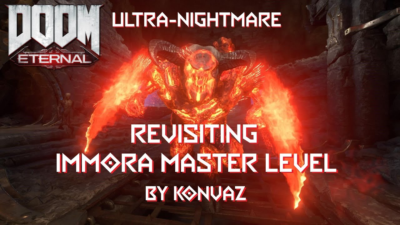 Doom Eternal - Immora Master Level by Konvaz // Ultra-Nightmare - YouTube