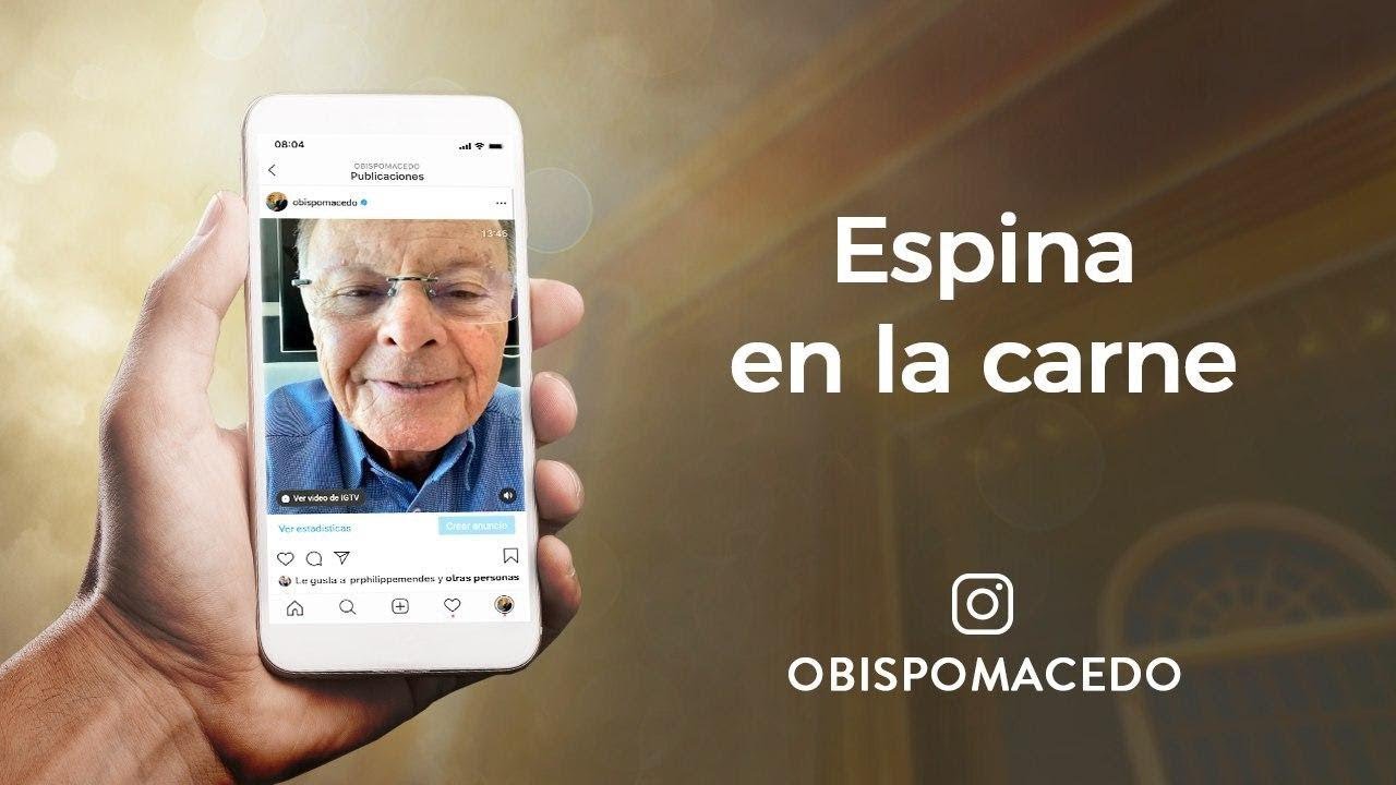 "Espina en la carne" - con el Obispo Macedo - YouTube