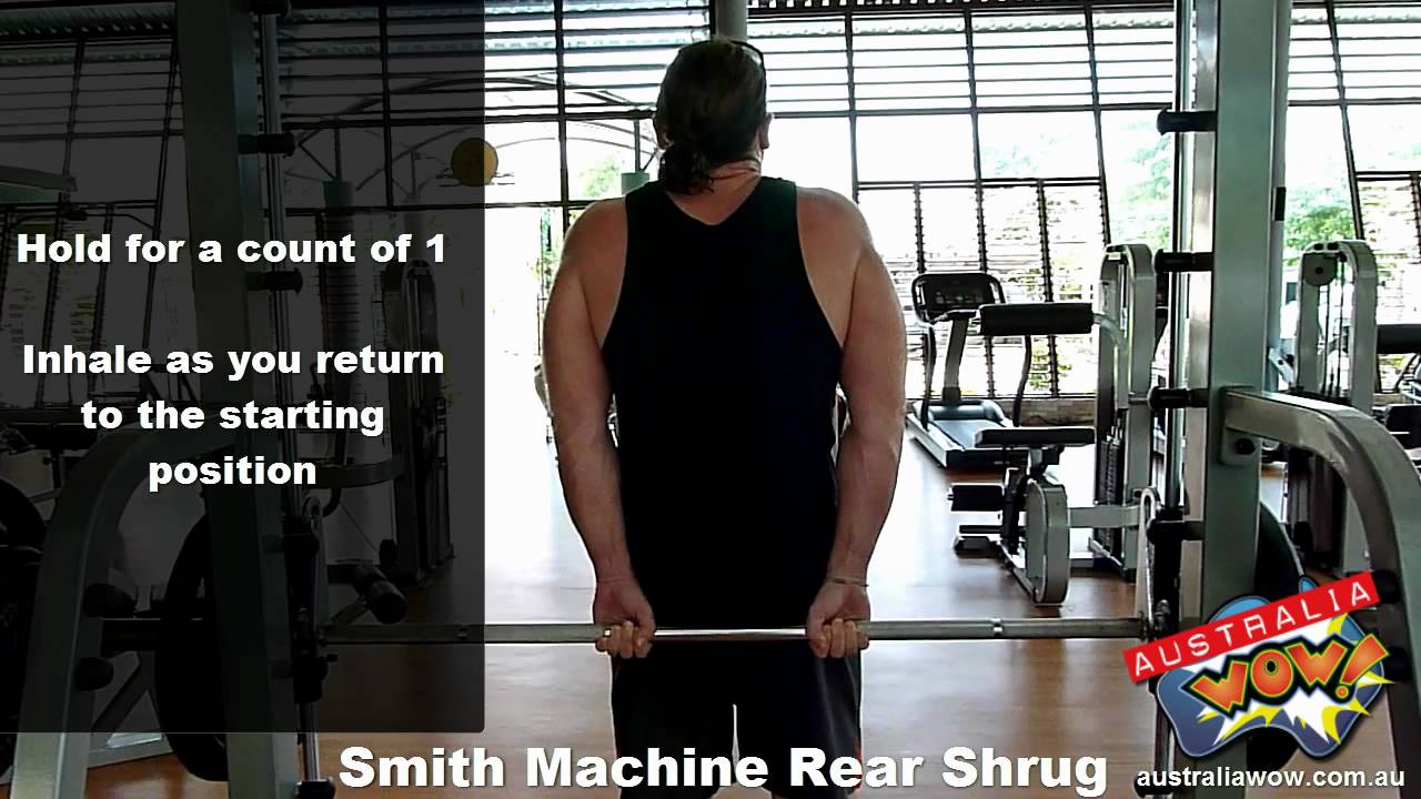 Smith Machine Rear Shrug - YouTube