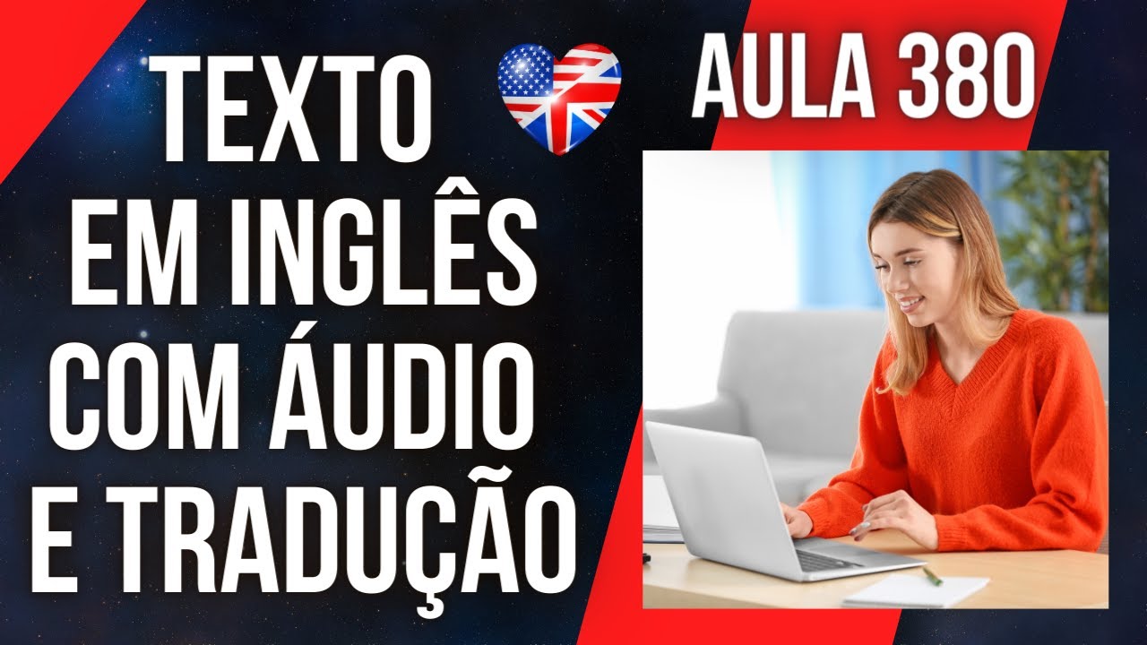 APRENDA INGLÊS COM LEITURA GUIADA - TEXTO EM INGLÊS COM ÁUDIO E ...