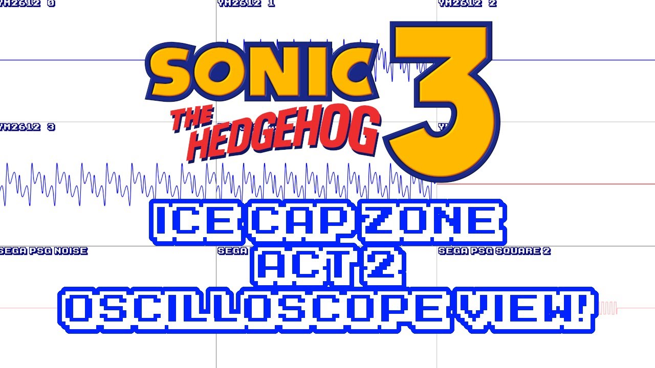 Sonic 3 (GEN/MD) - Ice Cap Zone Act 2 - In Oscilloscope View! - YouTube