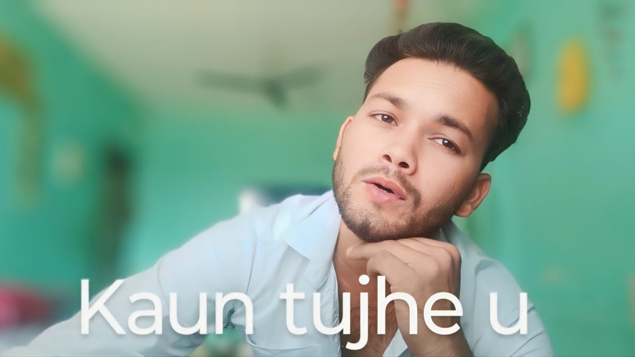 kaun tujhe .... song ,maksud shaikh - YouTube