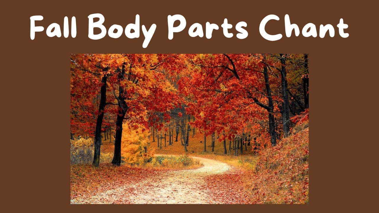 Fall Body Parts Chant - YouTube