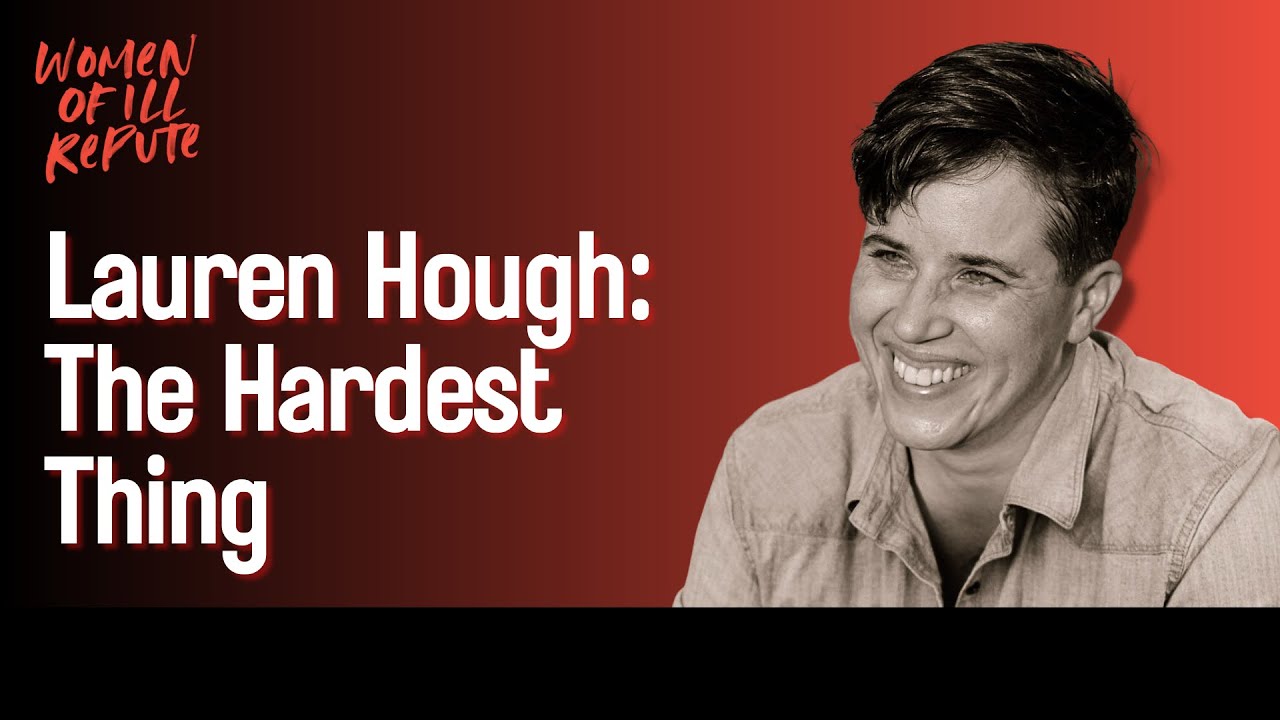 Lauren Hough The Hardest Thing - YouTube