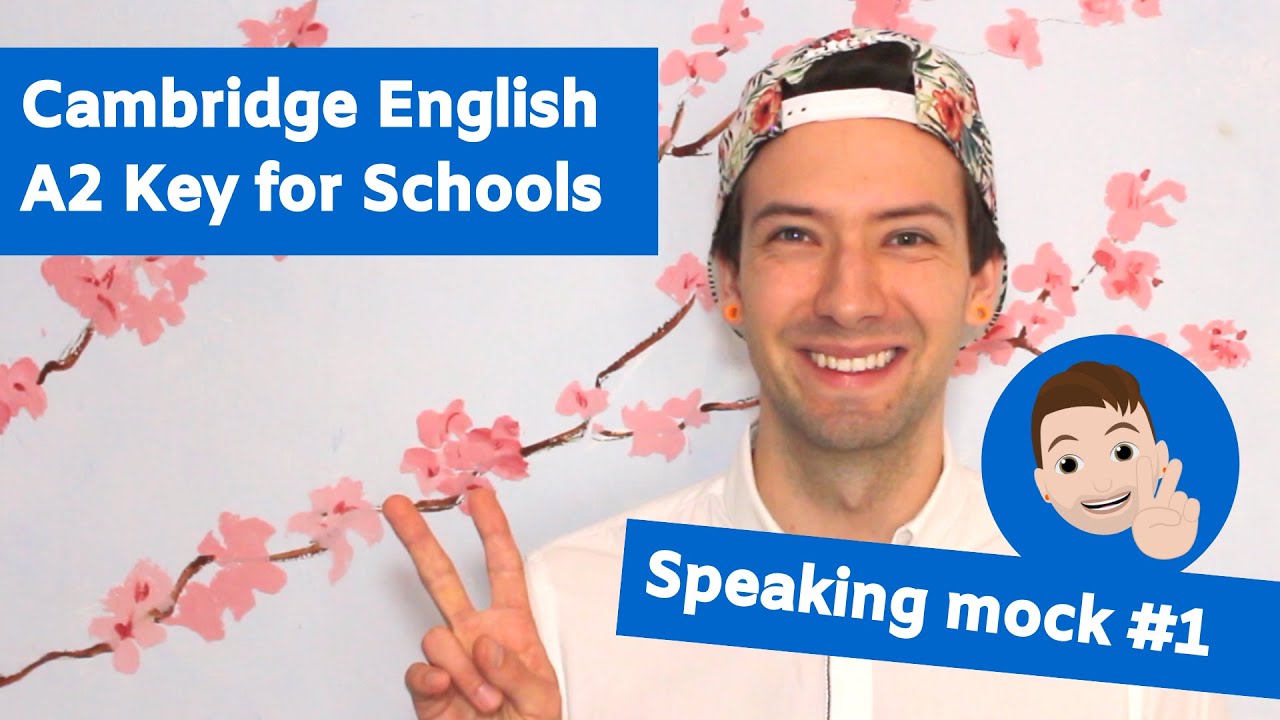 Cambridge English A2 Key for Schools: Speaking Mock #1 - YouTube