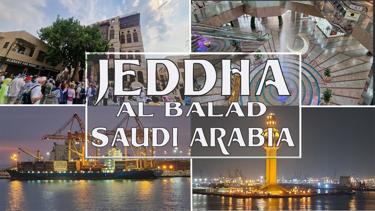 [4K] Jeddah Cruises Port , Visit Old Jeddah, Al Balad - Saudi Arabia ...