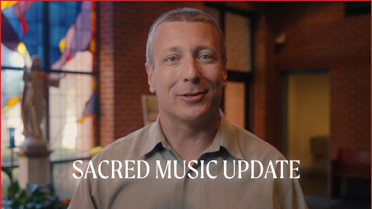 Sacred Music Update with Christopher Ricketts, Coordinator of Music ...