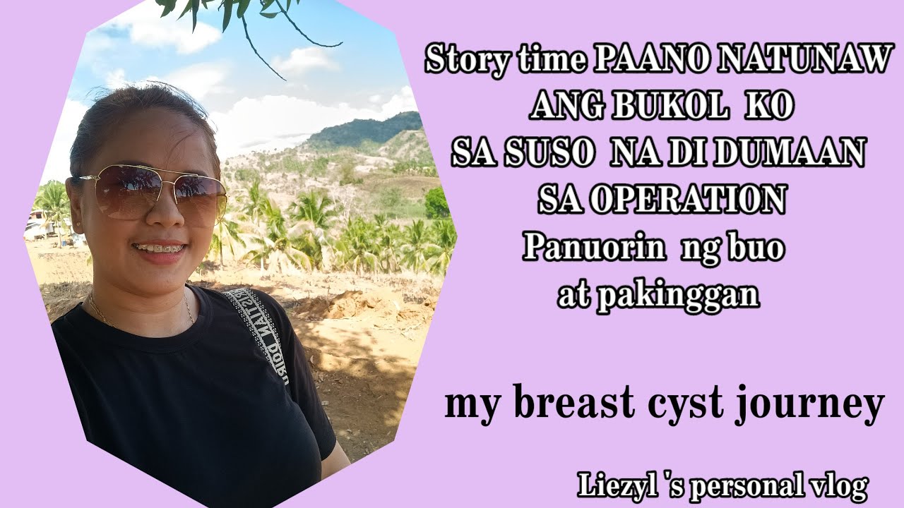 PAANO NGA BA NATUNAW ANG AKING MALAKING BUKOL SA SUSO NG HINDI DUMAAN ...