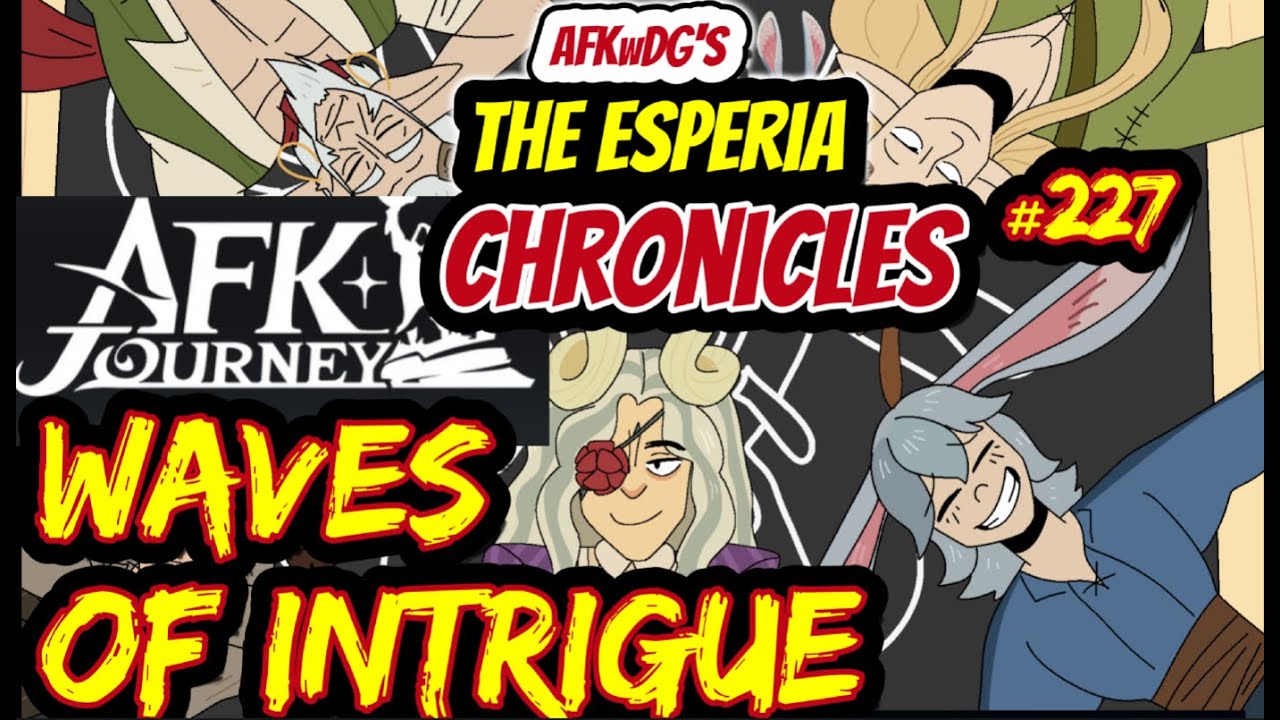 The Esperia Chronicles! #227 "Waves of Intrigue" ~ Journey Lore Show ...