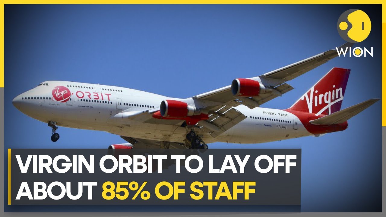 Richard Branson's rocket company Virgin Orbit to layoff 675 employees ...