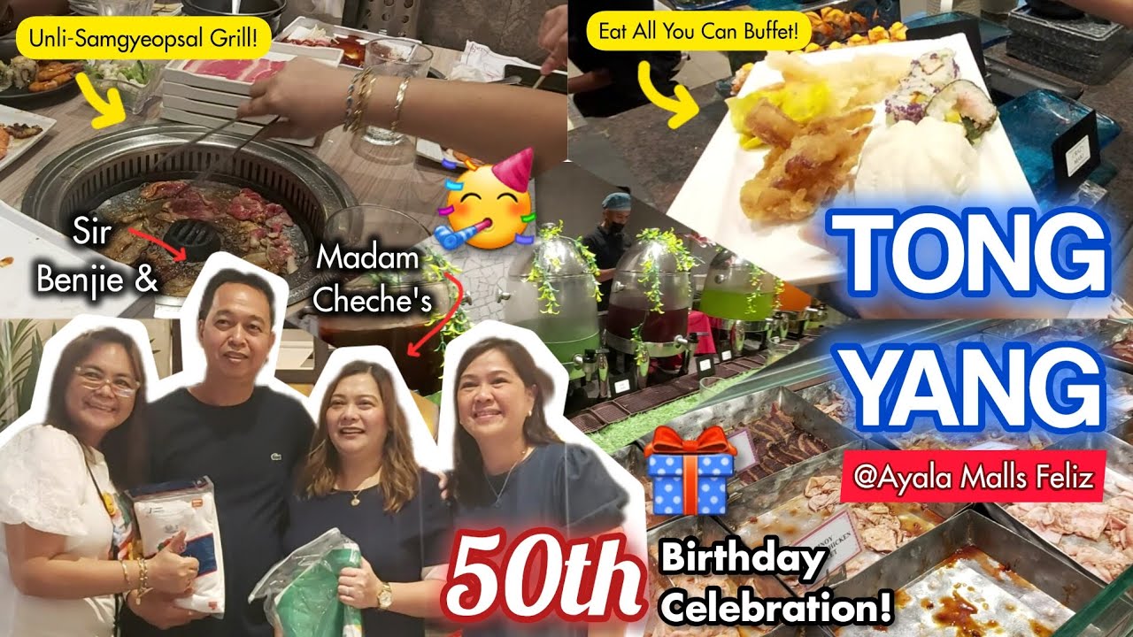 Tong Yang Birthday Celebration at Ayala Malls Feliz! 🥳🍴Unli Samgyupsal ...