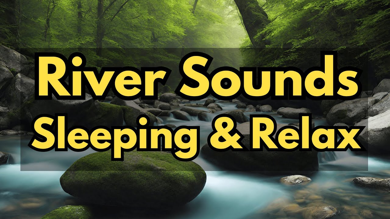 River Sounds For Sleeping 💦 Nature Sounds River, Soothing ASMR Nature ...
