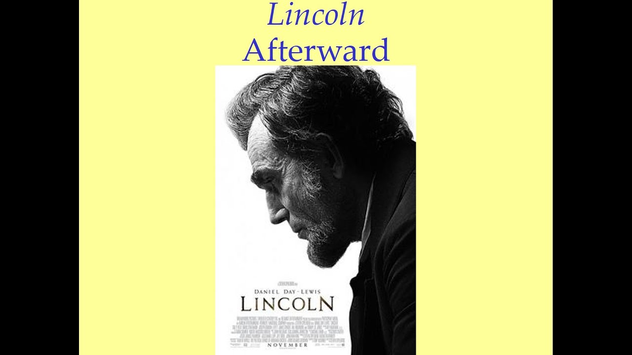 Dr Sayers's US History through Film: Lincoln Afterward - YouTube