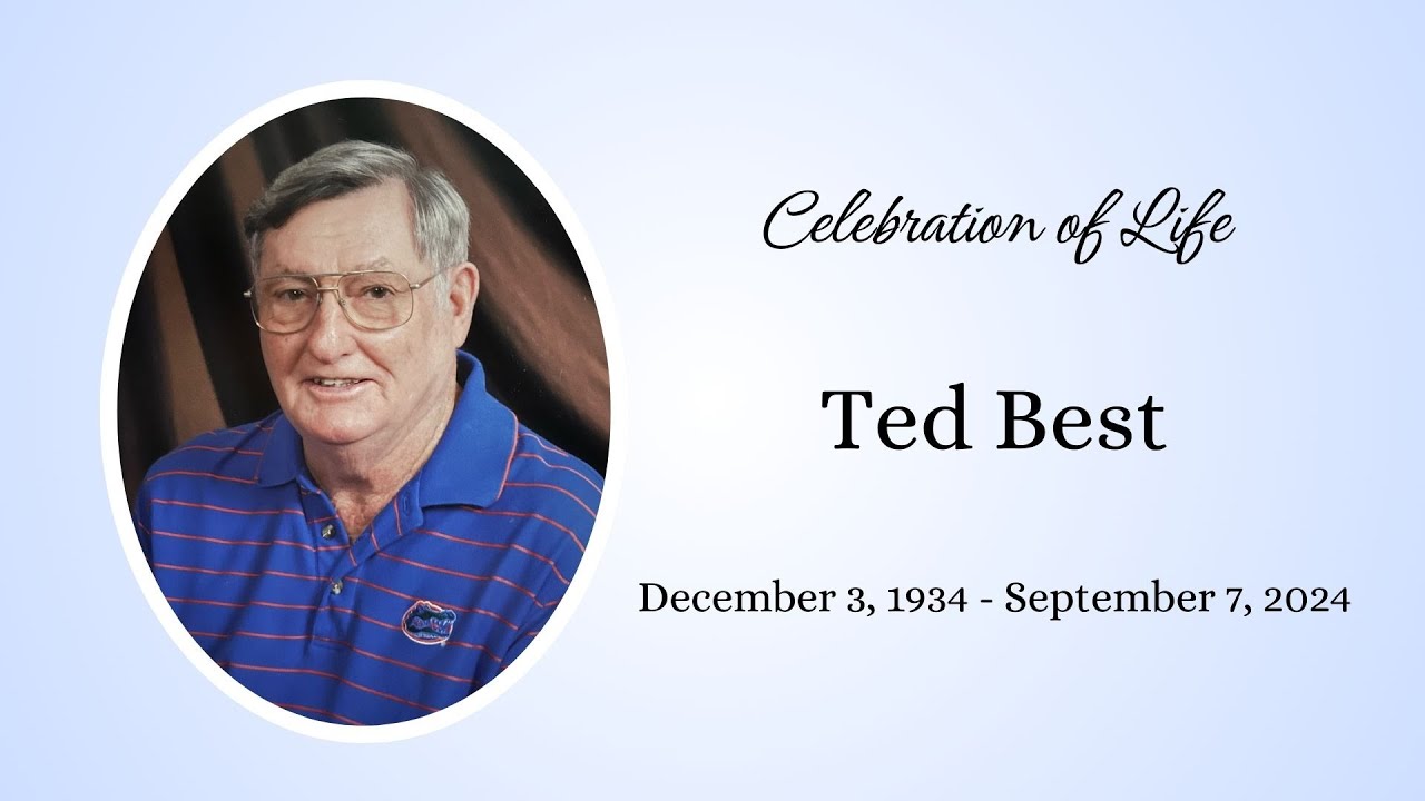Celebration of Life: Ted Best - YouTube