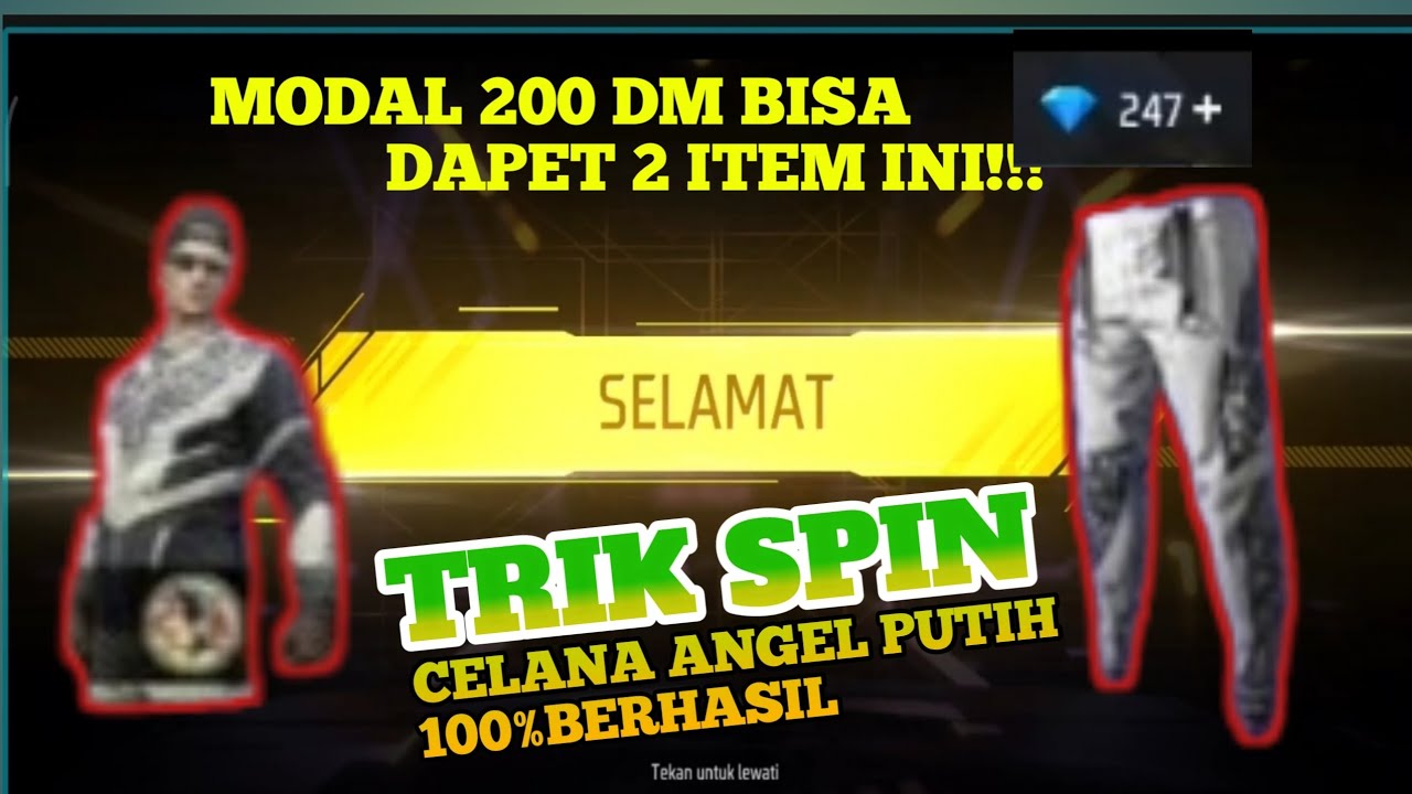 MODAL 200DM BISA DAPET DUA ITEM KREN INI! TRIK SPIN CELANA ANGEL 100 ...