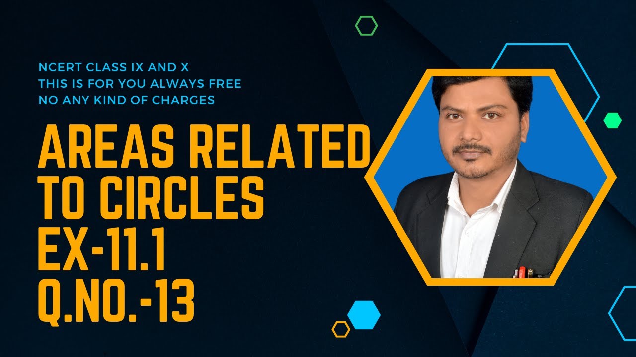 Areas related to circle Ex-11.1 Q.no-13 | Class 10 Chapter 11 | Areas ...
