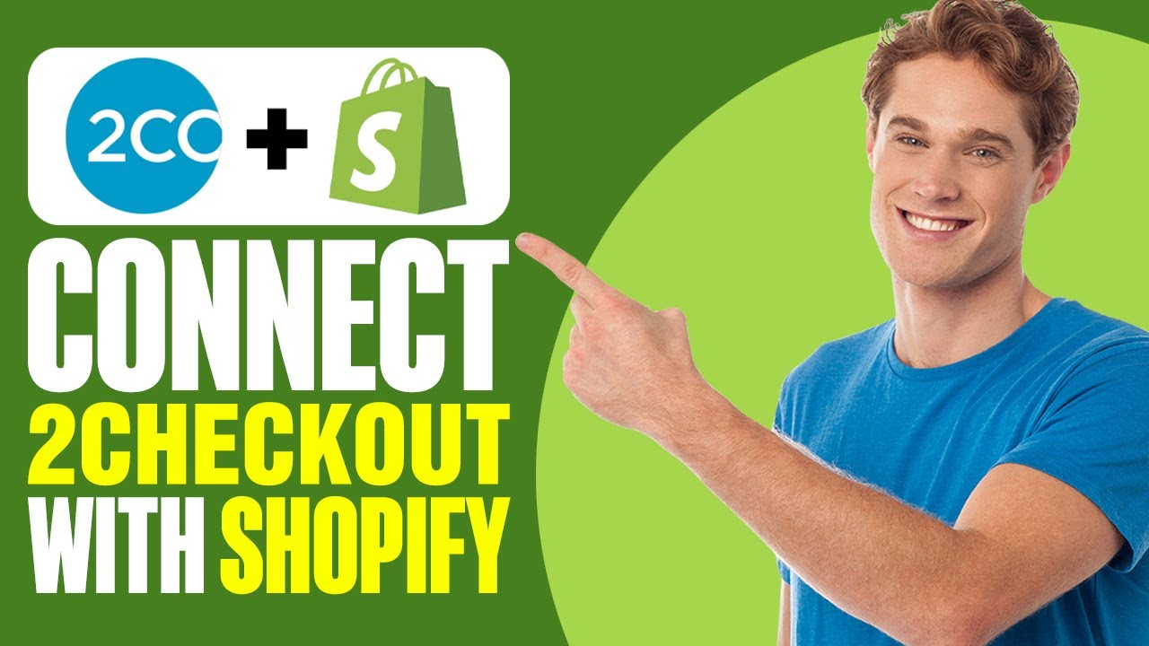 How To Connect 2CHECKOUT With Shopify (2025) - YouTube